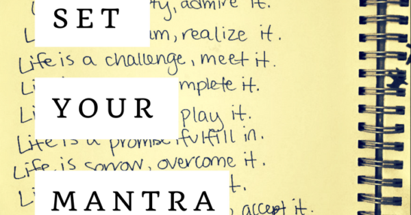 Find Your Mantra, Set Your Intention – Thirty, Flirty & Broke