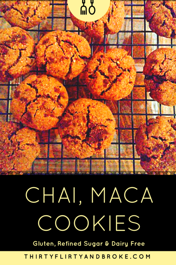 Chai Maca Energy Gluten Free Cookies – Thirty, Flirty & Broke